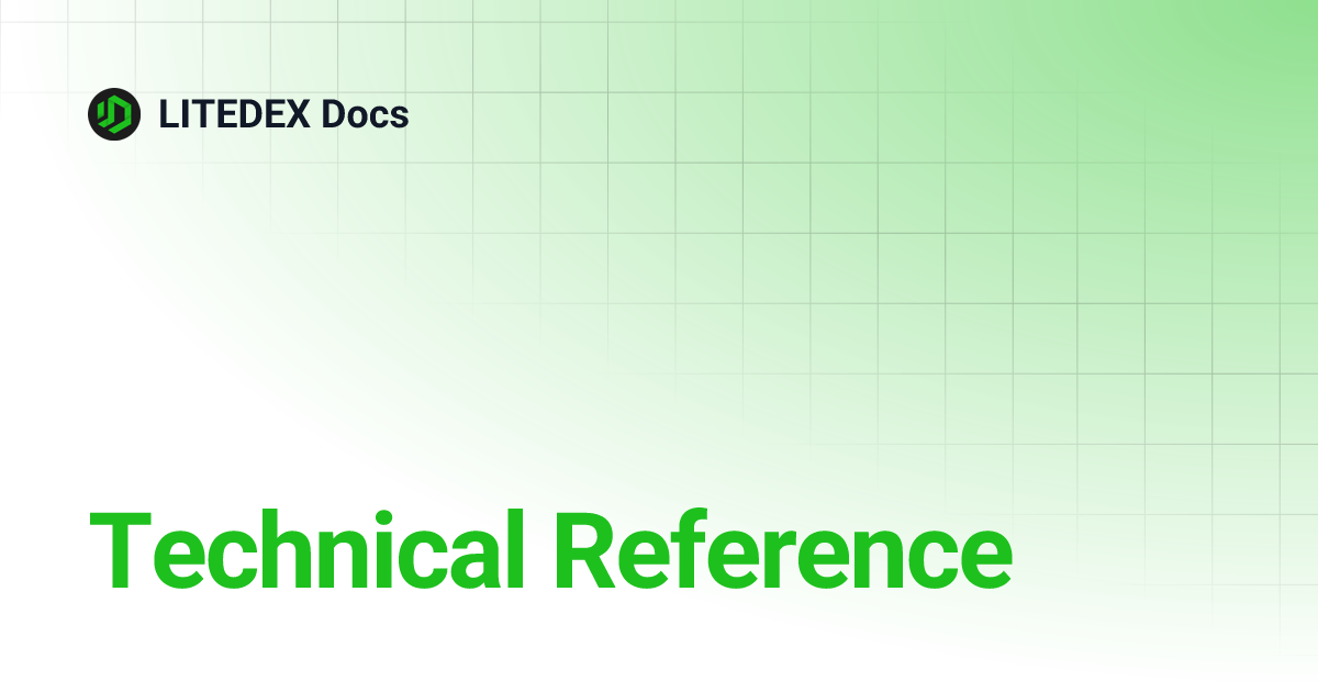 Technical Reference | LITEDEX Docs